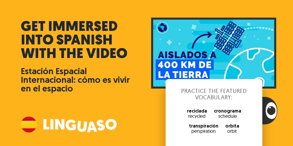 Spanish Video: Estación Espacial Internacional:… | Linguaso